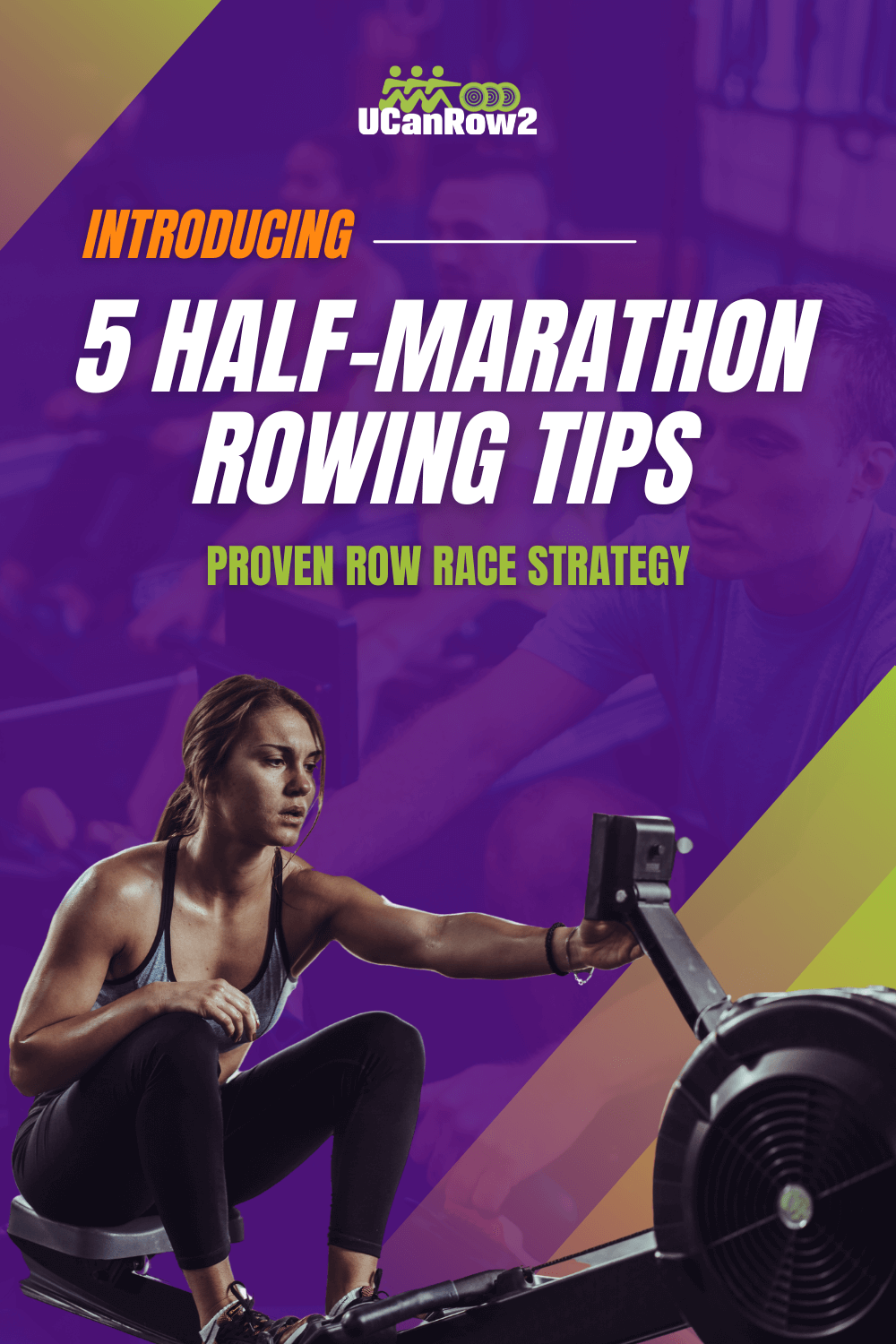 5 Keys to Nailing the Half-Marathon Row - UCanRow2